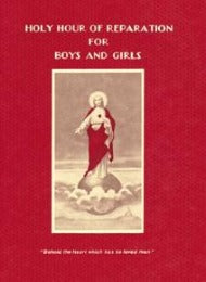 Holy Hour of Reparation for Boys and Girls | CMJ Marian Publishers